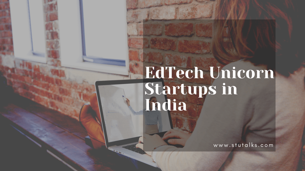 EdTech Unicorn Startups in India 2021 - StuTalks